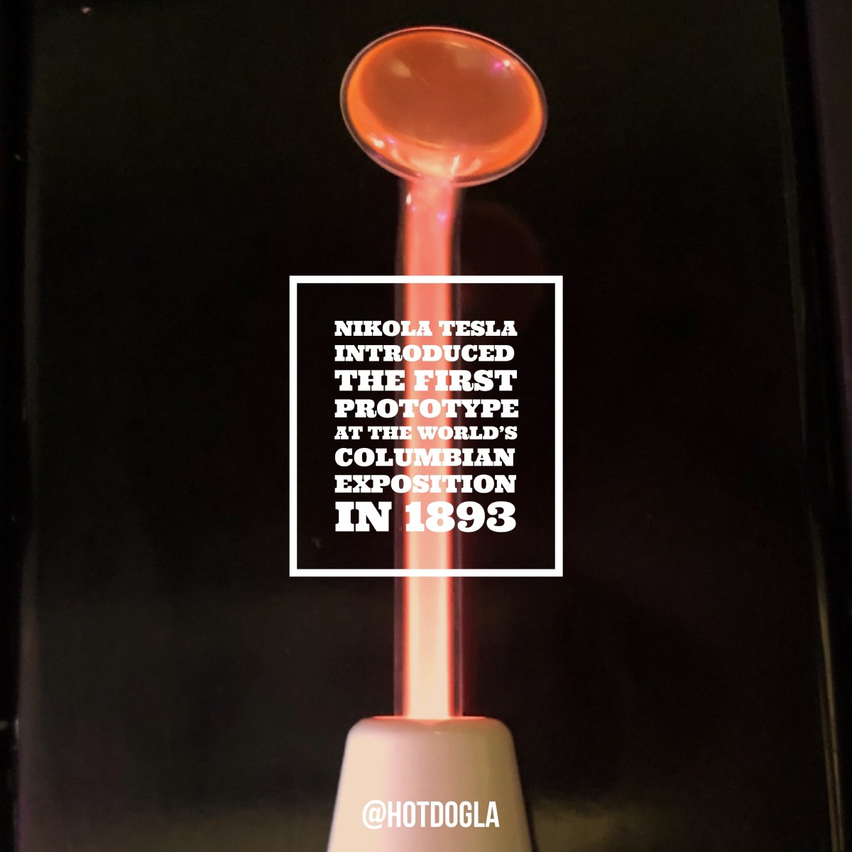 NIKOLAS TESLA & THE HIGH FREQUENCY WAND. – HotDogLA